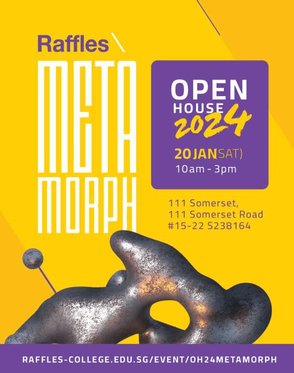 MetaMorph | Raffles Open House 20 January 2024 - Raffles College of Higher Education